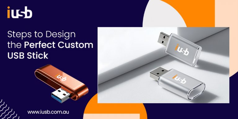 Steps to Design Impactful Custom USB Sticks for Branding | iUSB